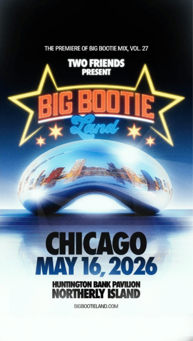 Two Friends Announce Epic Big Bootie Land 2026 in Chicago – May 16 at ...